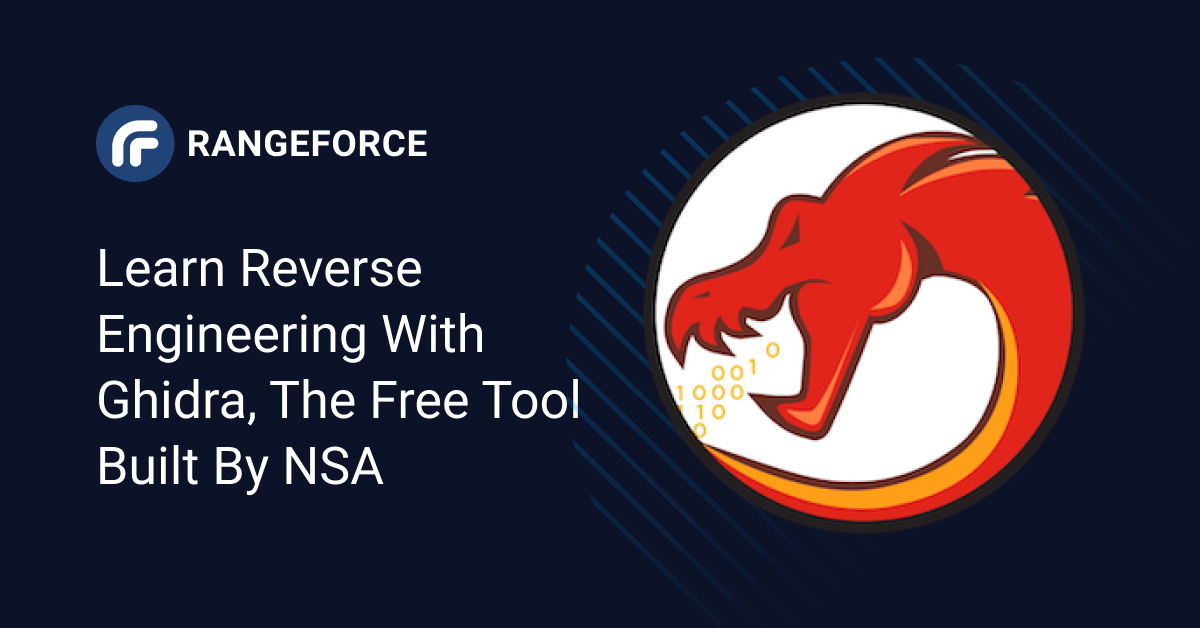 Reverse Engineering with Ghidra, Built by the NSA
